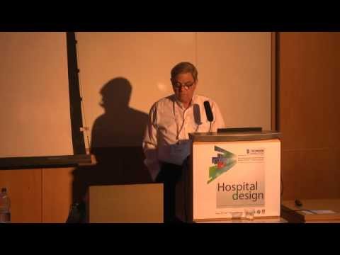 Arthur Spector 21st Century Hospital Design ConferenceTechnion lecture ...