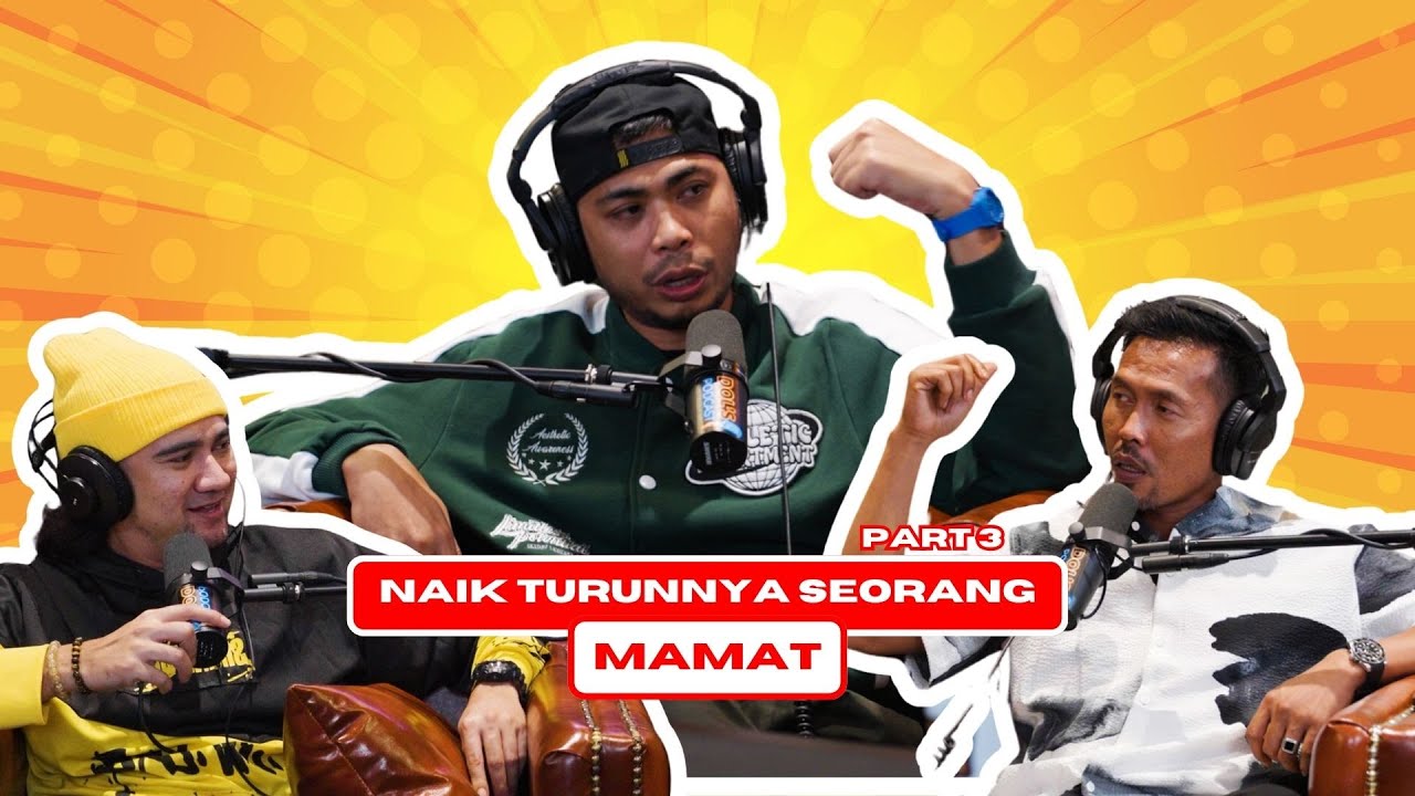 Dol's Podcast EP10 (Part 3) - Naik turunnya Seorang Mamat - YouTube