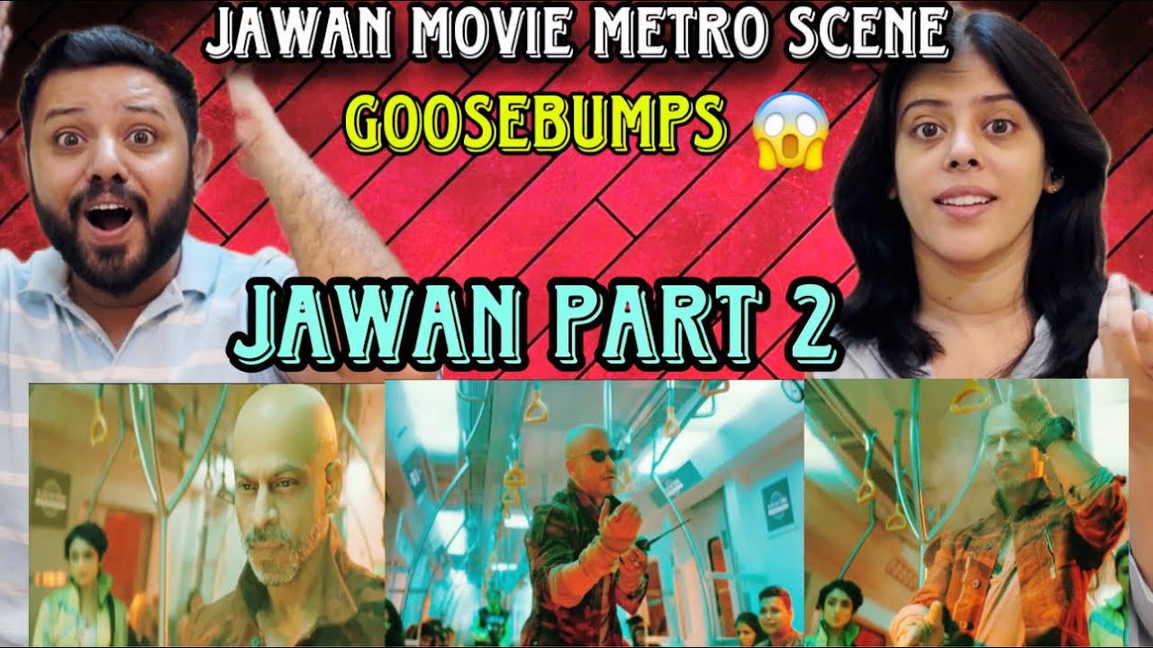 Jawan Movie Metro Scene Reaction | Jawan Part 2 | Shah Rukh Khan ...