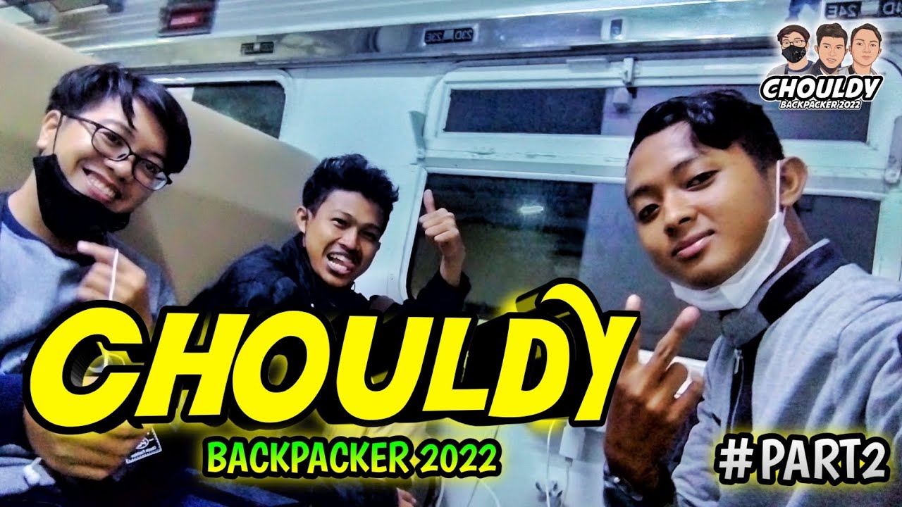 VLOG BACKPACKER 2022 BARENG SAHABAT #CHOULDY #SUBARAYA - YouTube