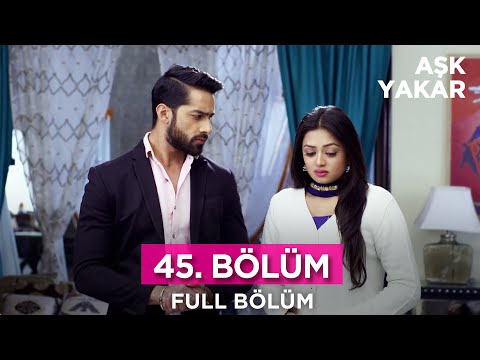 Aşk Yakar Hint Dizisi 45. Bölüm