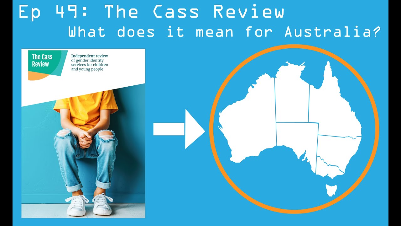 Ep 49. The Cass Review & Australia - YouTube