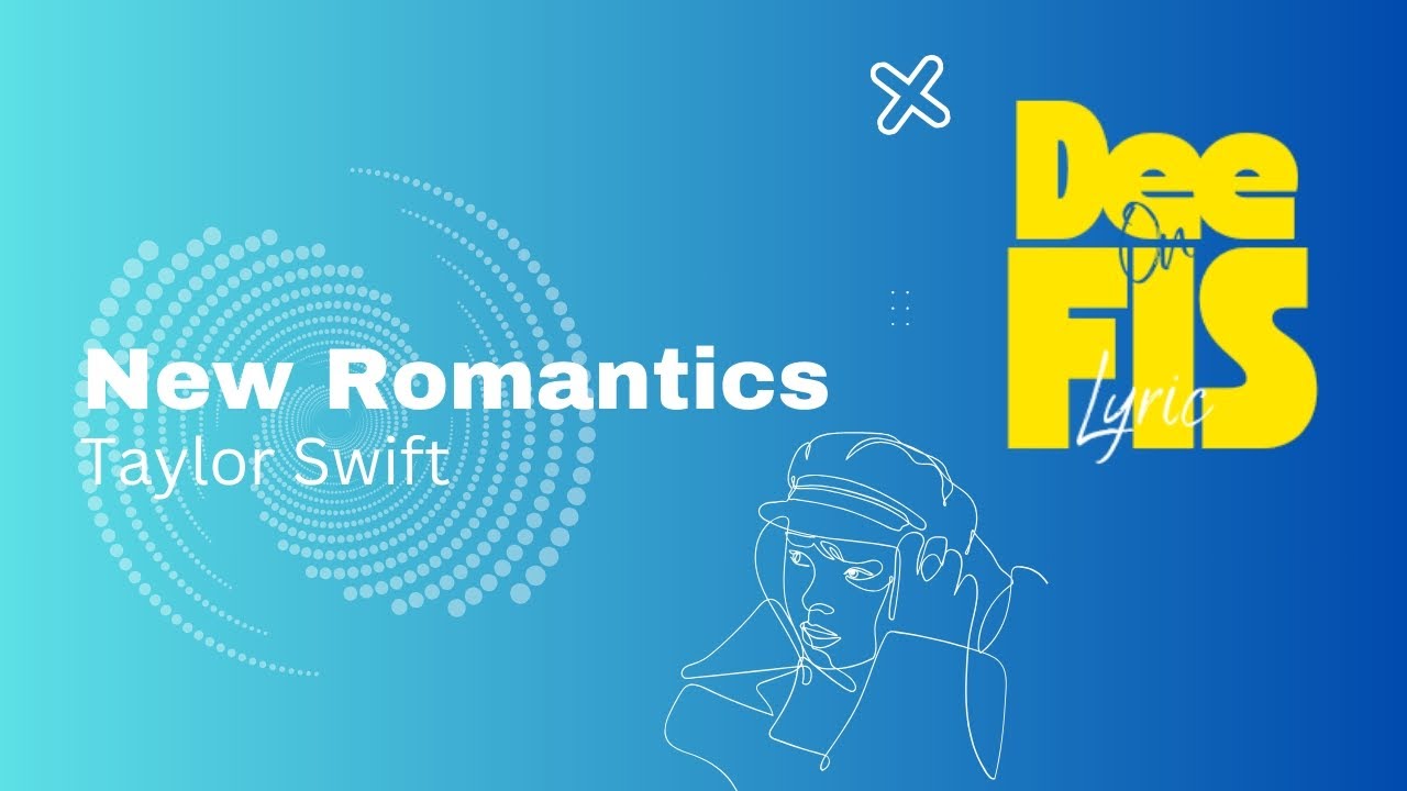 Taylor Swift - New Romantics | Lyric - YouTube