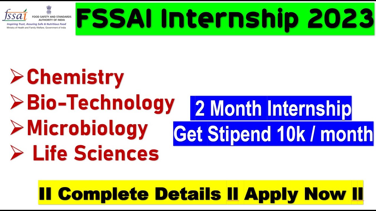 FSSAI INTERNSHIP 2023 - April Session I Stipend 10,000 ll FSSAI ...