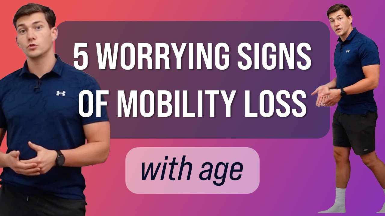 5 Worrying Signs of Mobility Loss with Age (50+) - YouTube