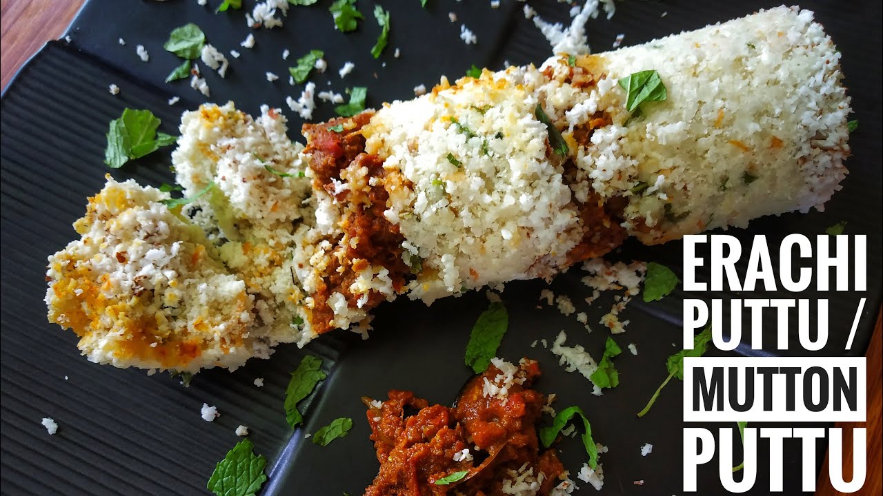 Erachi Puttu | Irachi Puttu | Mutton Puttu | ഇറച്ചി പുട്ട് | இறைச்சி ...