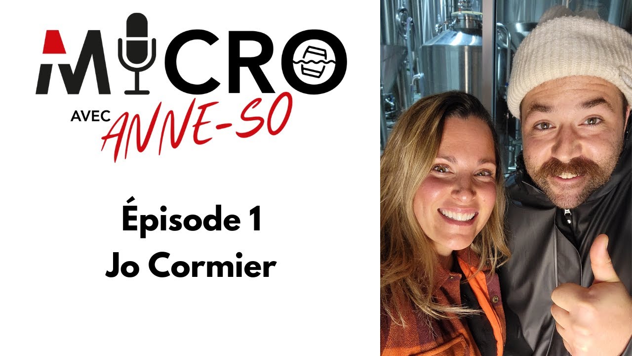 Micro avec Anne-So - Épisode 1 - Jo Cormier - YouTube