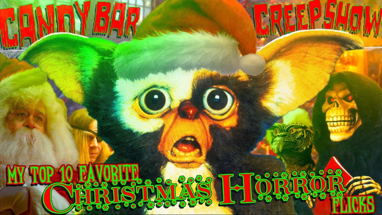 My Top 10 Favorite CHRISTMAS HORROR FLICKS │ Candy Bar Creep Show ...