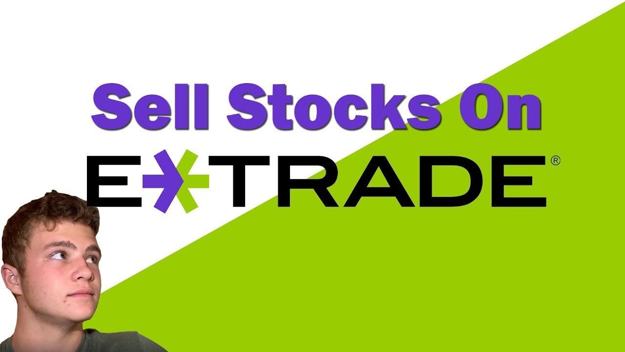 How to Sell Stocks on E-Trade - YouTube