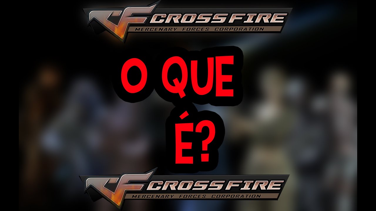 História de Games:O que é CrossFire - YouTube