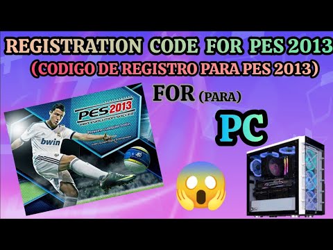 serial key o registration code for Pes 2013 (clave de serie o código de ...