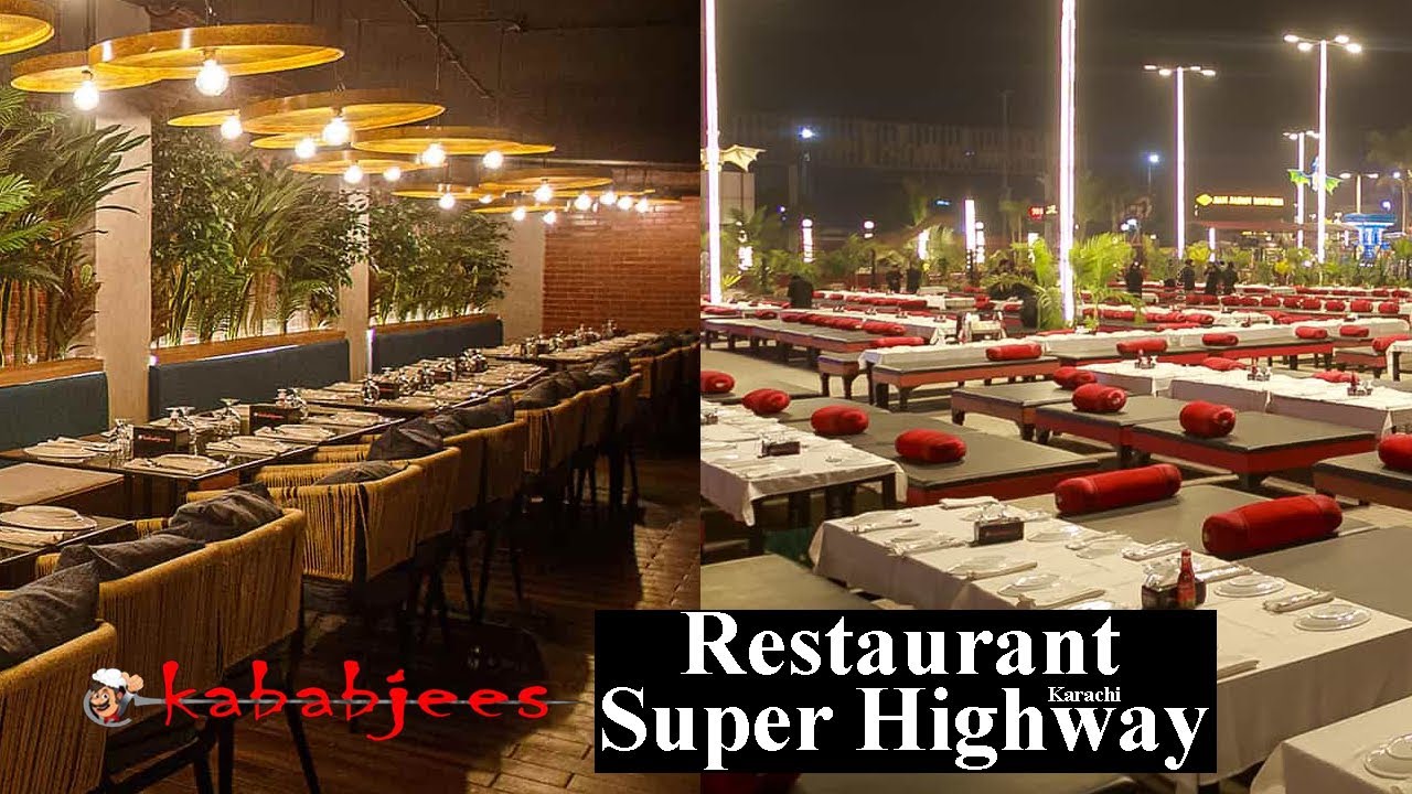 Dine Out at Kababjees Restaurant | Super Highway Karachi | Waaz & AZ ...