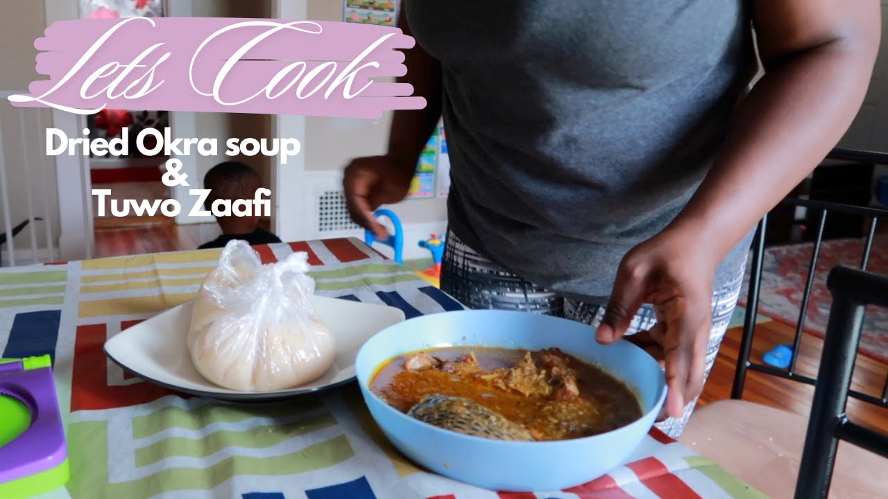BEST AFRICAN SOUP YOU'LL EVER MAKE | LETS MAKE TUWO ZAAFI & DRIED OKRA ...