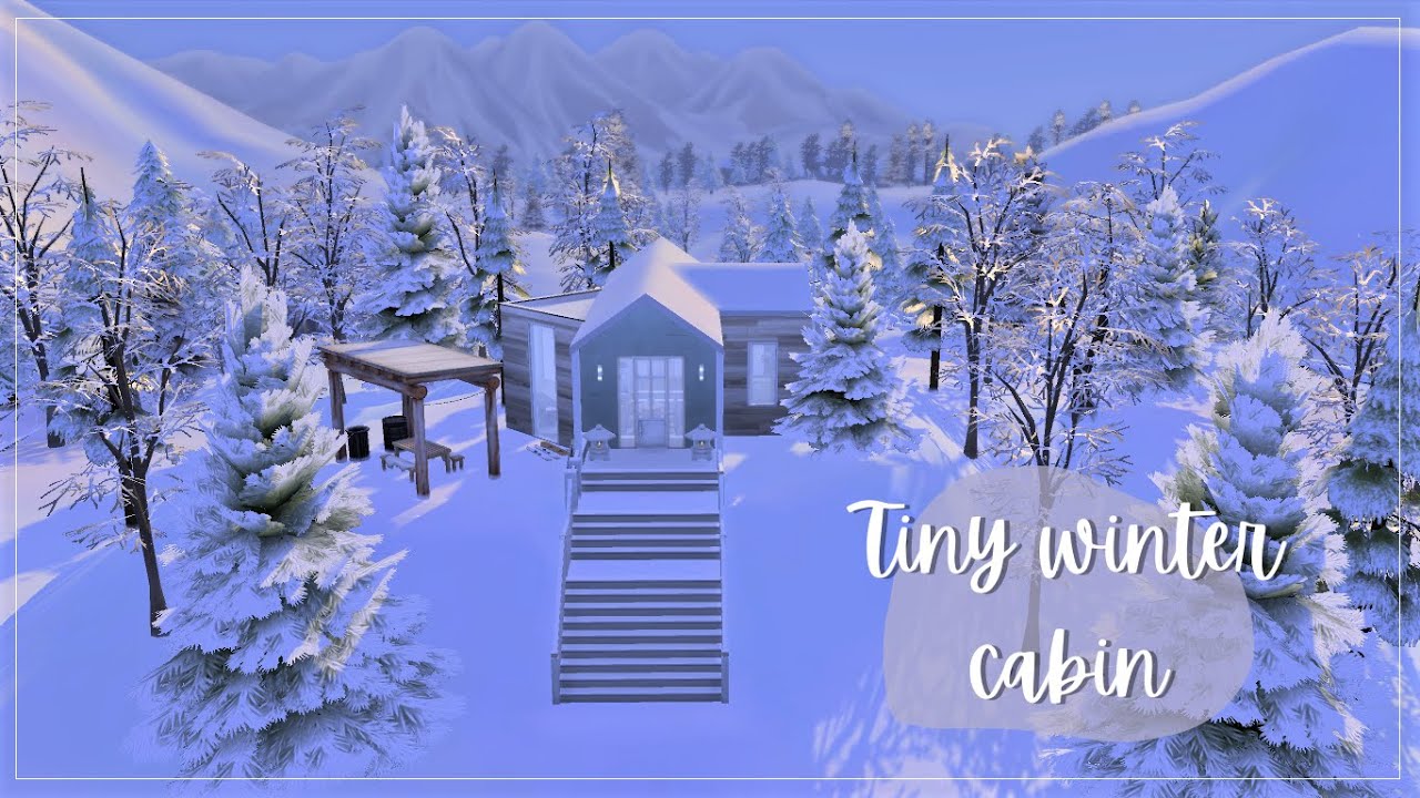 Tiny Winter Cabin ️ - Sims 4 Speed Build - YouTube
