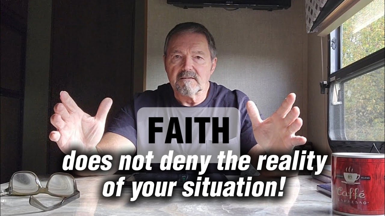 Faith does not deny the reality of your situation! - YouTube