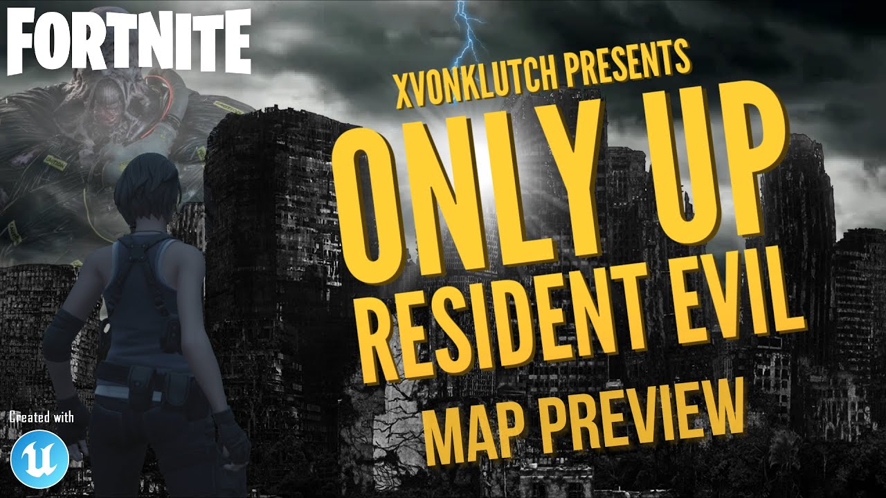 Only Up: Resident Evil (Map Preview) | Creative Showcase | Fortnite ...