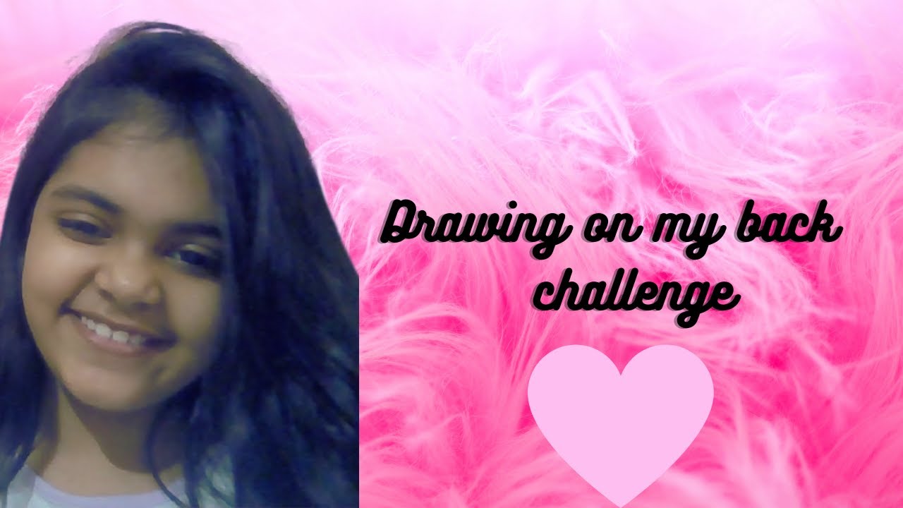 Drawing on my back challenge - YouTube