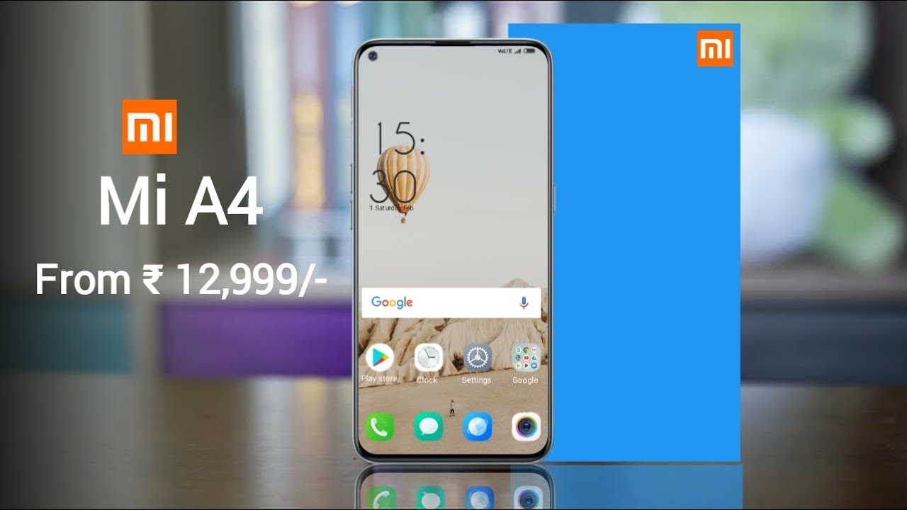 Xiaomi Mi A4 launch date in india with 27W fast charging and mi a4 full ...