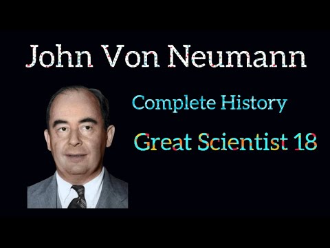 John von neumann | Complete History | Best Scientists in the History ...