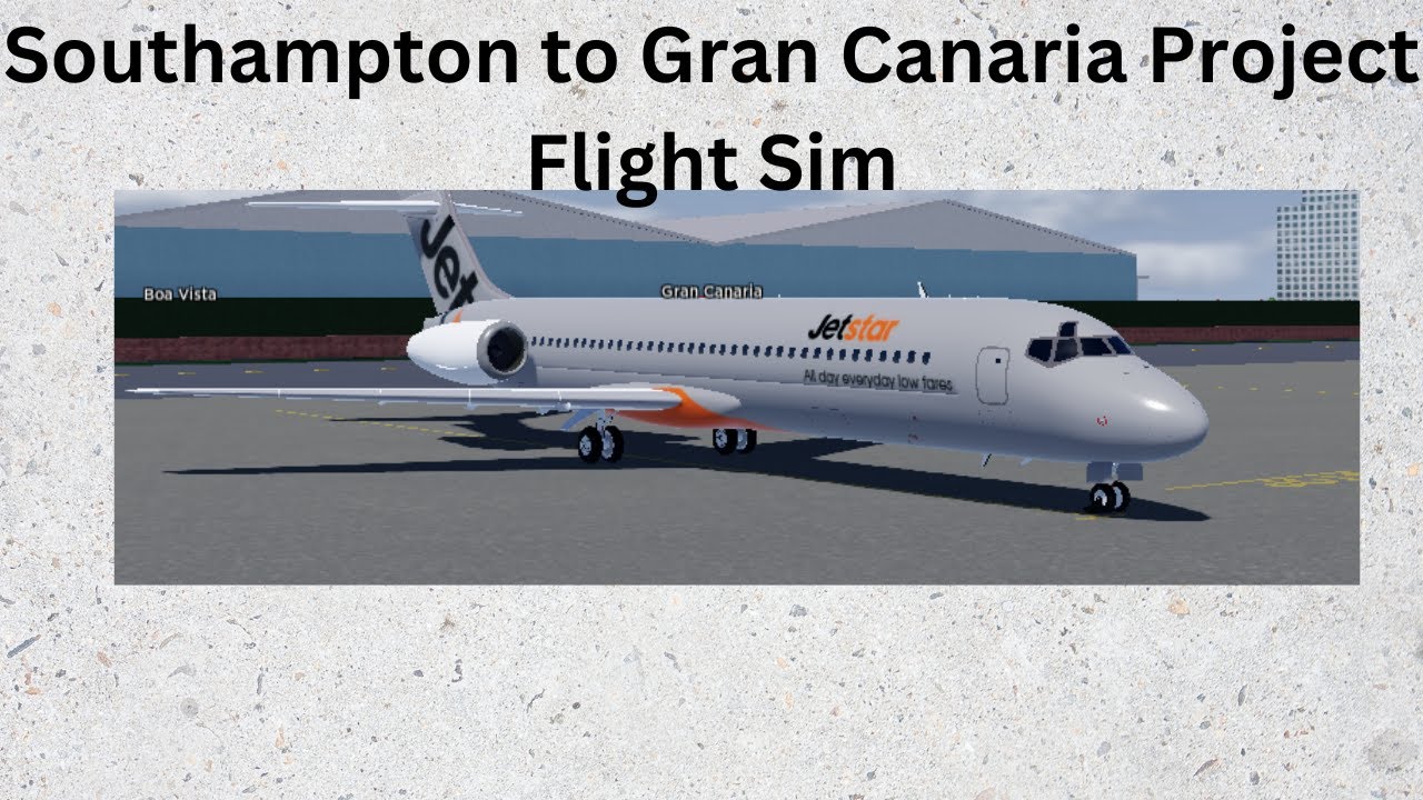 Southampton to Gran Canaria (Project Flight Sim) - YouTube