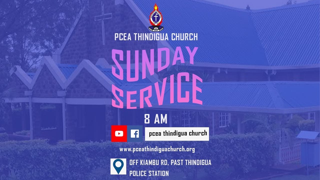 PCEA THINDIGUA CHURCH - ENGLISH SERVICE - YouTube