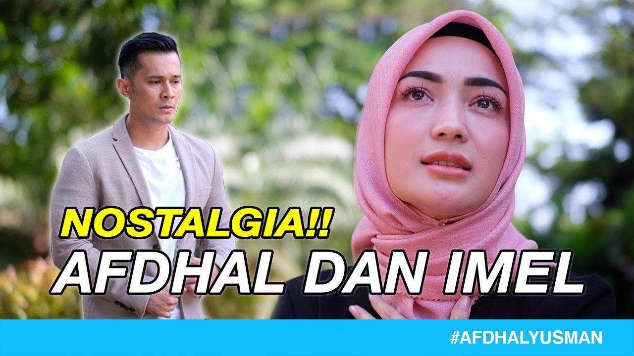 KOLABORASI PASANGAN TERHITS DIGENTABUANA I IMEL PUTRI CAHYATI DAN AFDHAL YUSMAN - YouTube