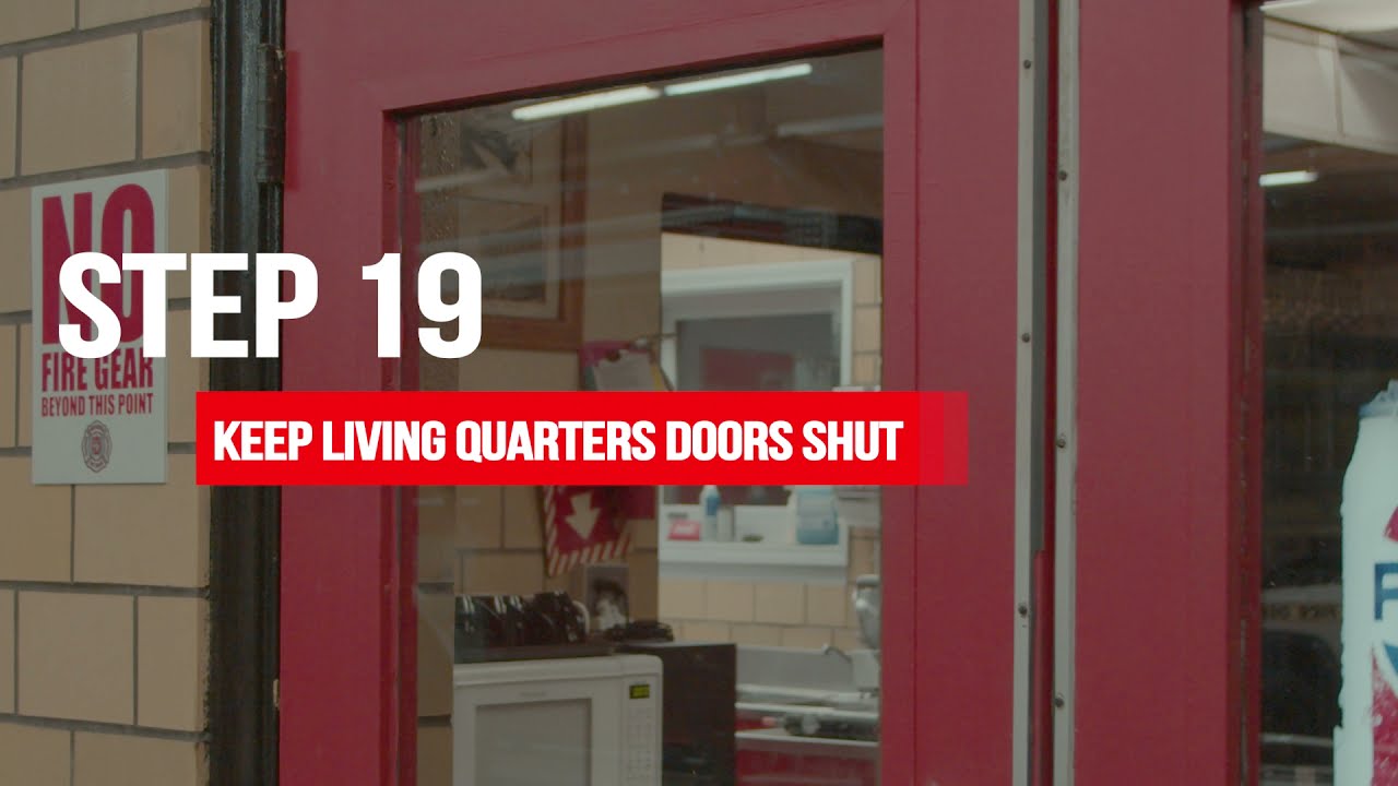 Firefighter safe work practices - Step 19 - Keep living quarters doors ...