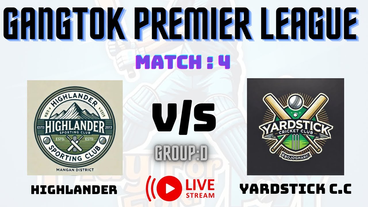 YARDSTICK C C vs HIGHLANDER Live Cricket Match | Gangtok Premier League ...