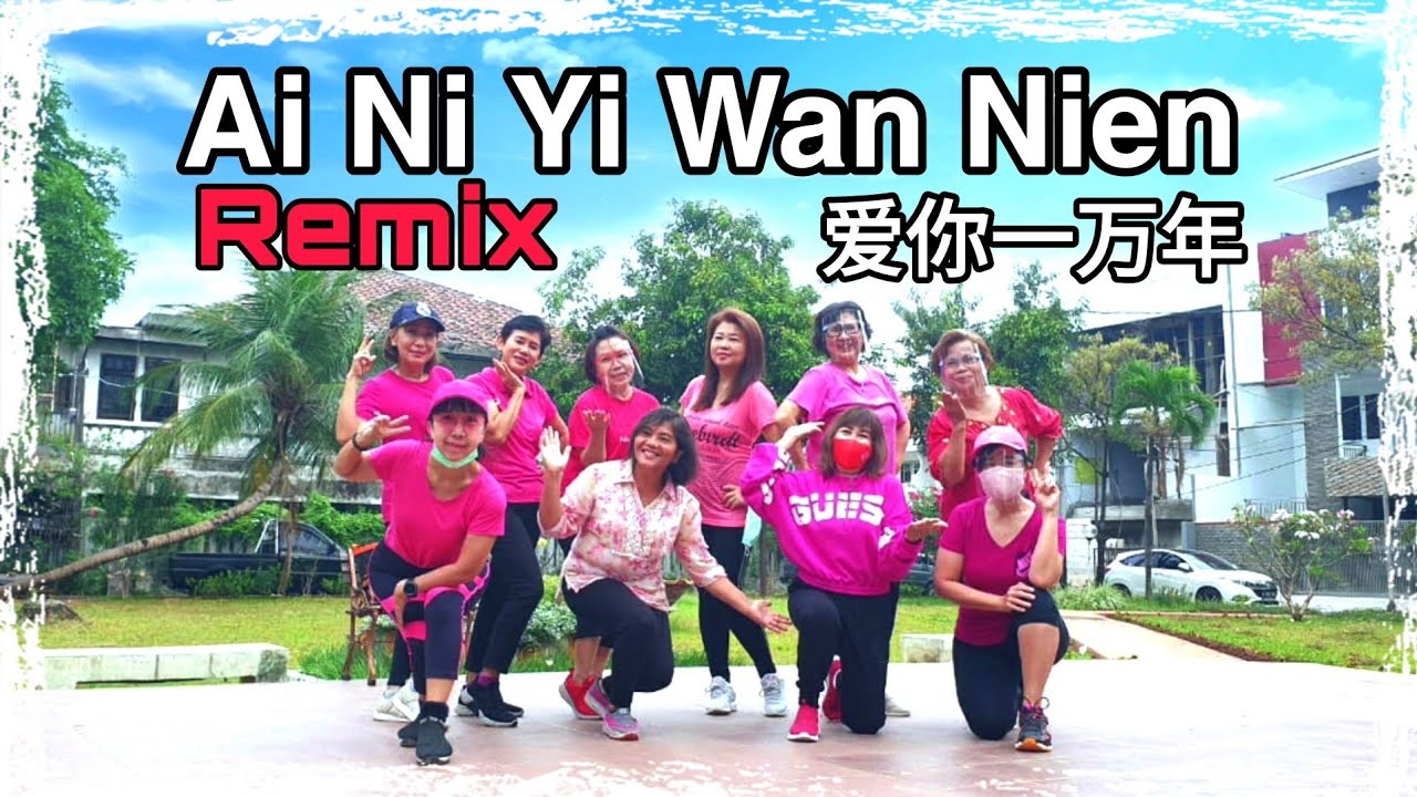 Ai Ni Yi Wan Nien Remix (爱你一万年) by Paradise Line Dancer - YouTube
