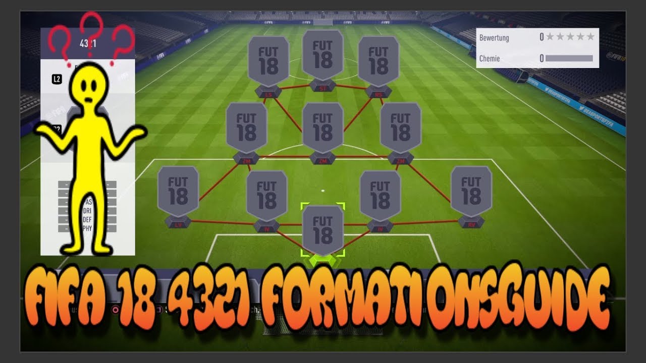 FIFA 18 4321 FORMATIONSGUIDE Deutsch - Anweisungen und Taktik - YouTube