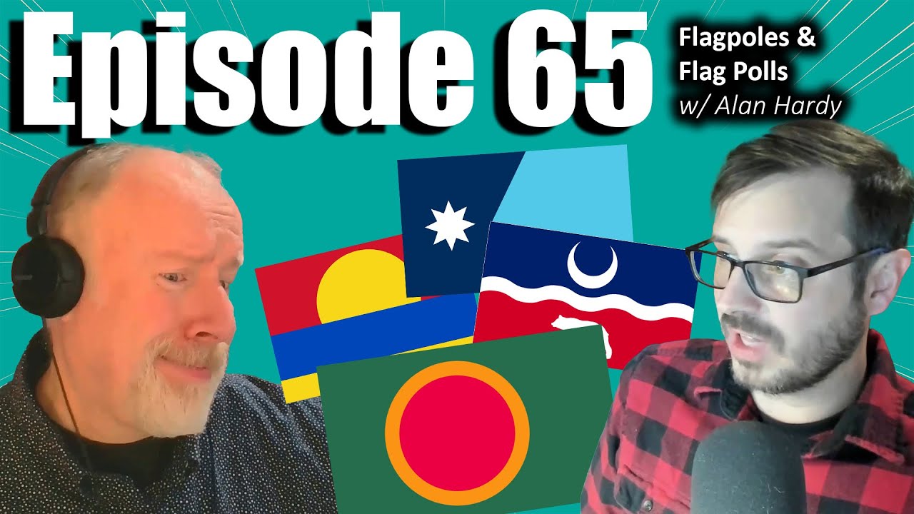 Ep. 65: Flagpoles & Flag Polls w/ Alan Hardy - YouTube