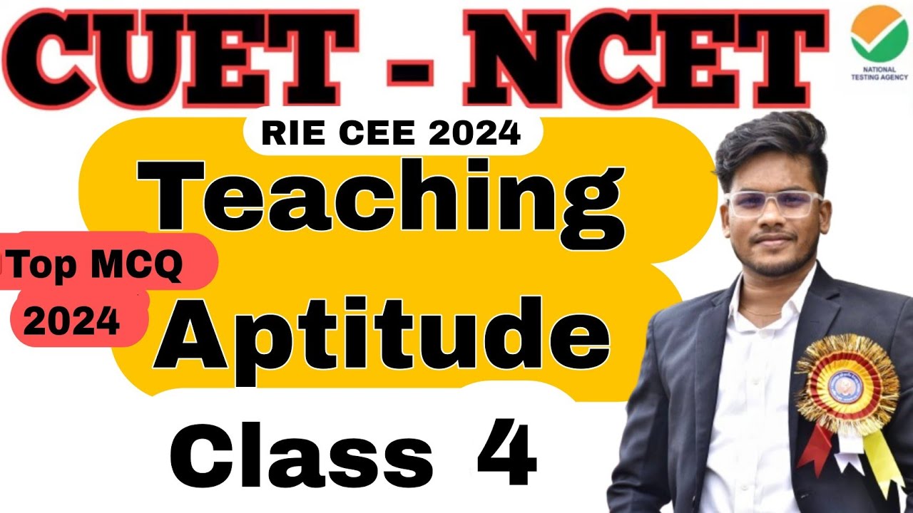 Teaching Aptitude Class 4 |CUET// NCET// RIE CEE 2024 // B.Ed Entrance ...