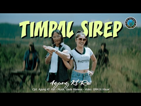 TIMPAL SIREP - Agung Kt Rai [Official Musik Video] - COVER TERJEMAHAN BAHASA BALI