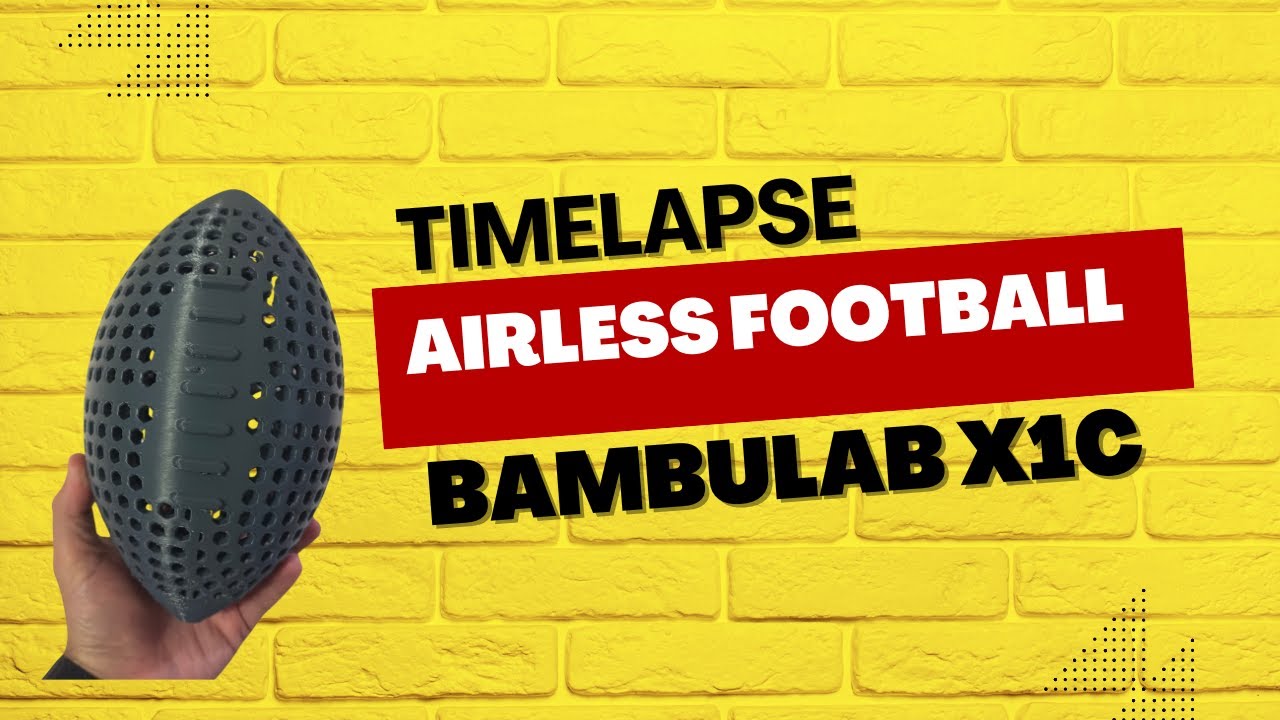 The incredible Airless Football Timelapse on the Bambulab X1C ...