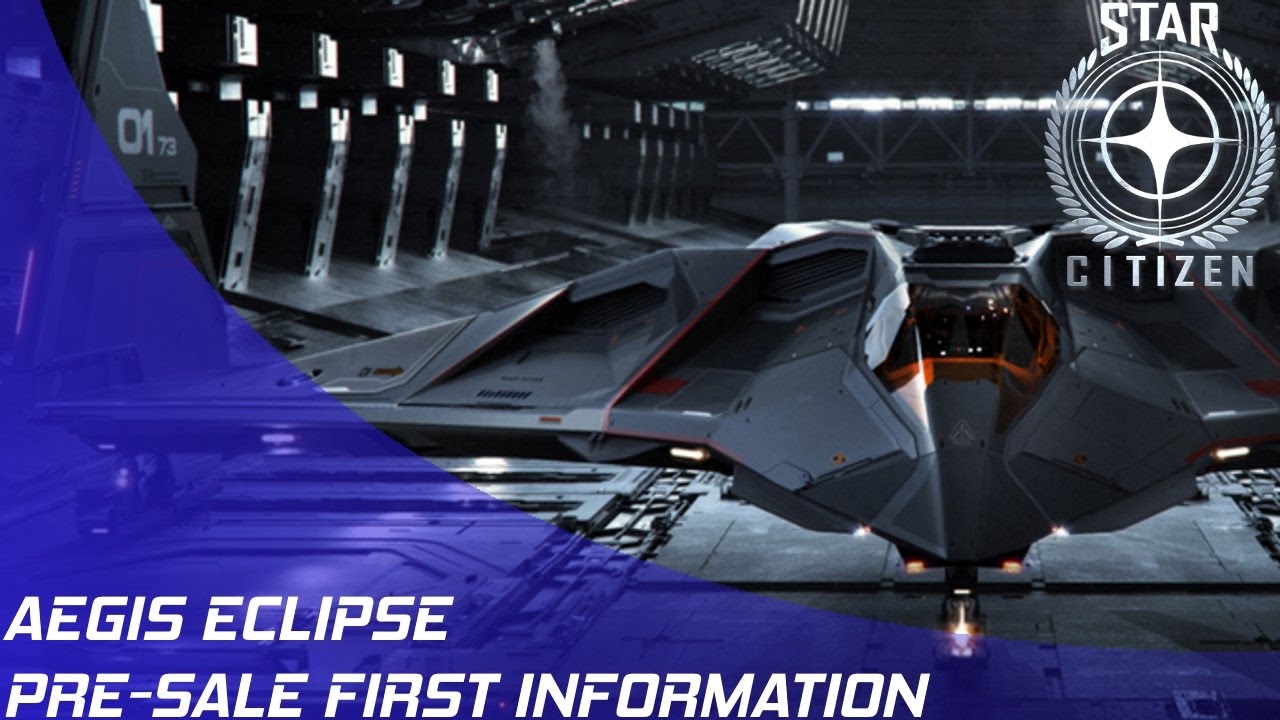 Star Citizen: Aegis Eclipse Pre-Sale First Information! - YouTube