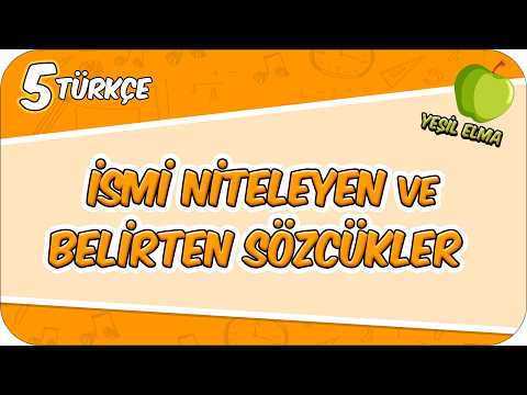 İsmi Niteleyen ve Belirten Sözcükler 📙 5TURK13 #2026