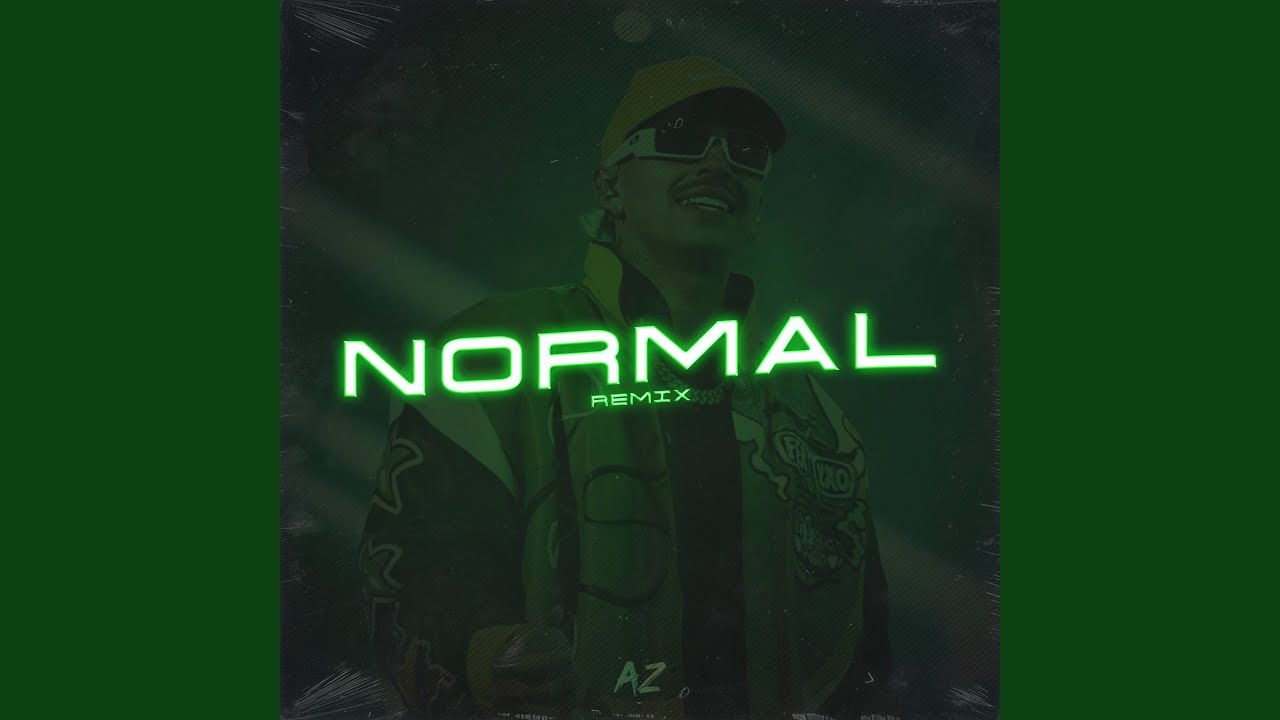 Normal (Remix) - YouTube