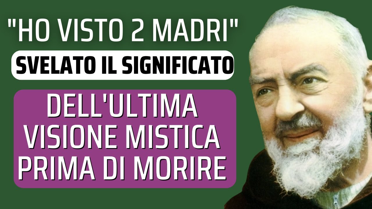 Poco prima di morire, San Padre Pio ebbe quest'ultima visione mistica ...