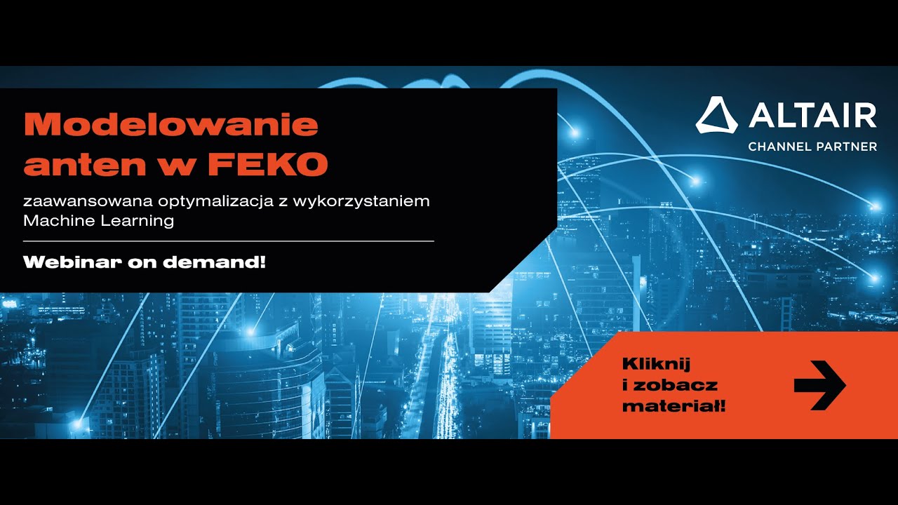 Modelowanie anten w FEKO - zaawansowana optymalizacja z wykorzystaniem ...