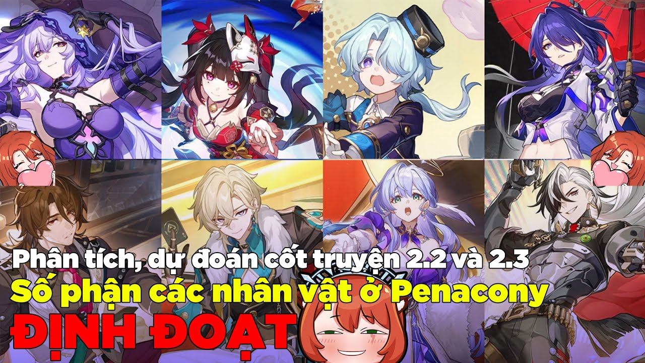 [ HONKAI: STAR RAIL ] CỐT TRUYỆN PENACONY 2.2 ĐÃ LÀ ĐIỂM KẾT HAY CHƯA ...