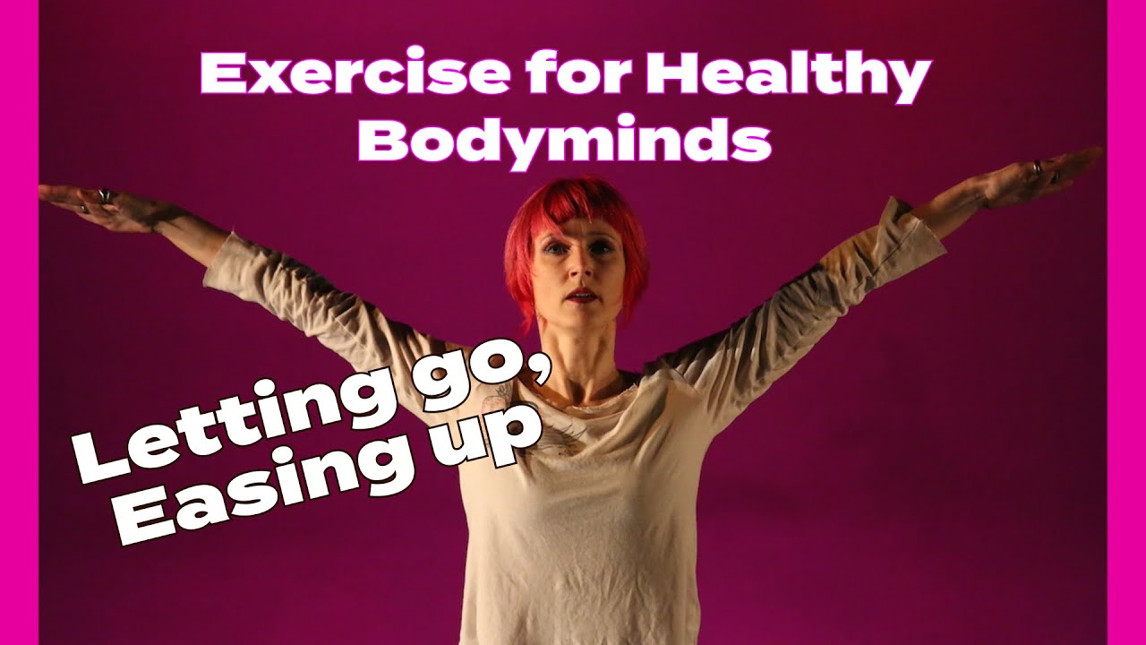 Exercise - Letting go, Easing up - YouTube