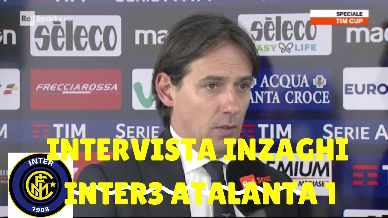 inter,intervista ad inzaghi post inter 3 atalanta 2 - YouTube