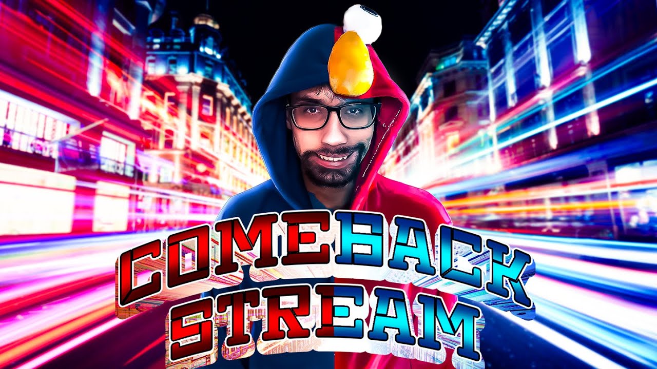 COMEBACK STREAM!!!!! part 2 - YouTube