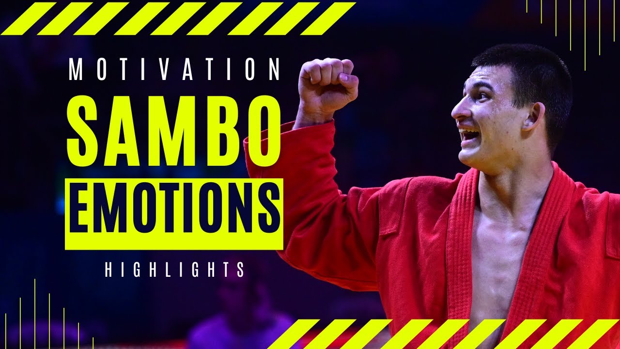 SAMBO MOTIVATION - EMOTIONS || МОТИВАЦИЯ САМБО - ЭМОЦИИ - YouTube