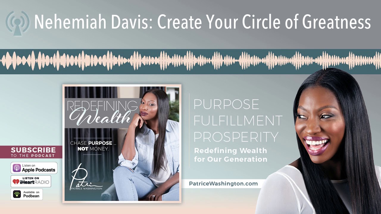 Nehemiah Davis: Create Your Circle of Greatness - YouTube