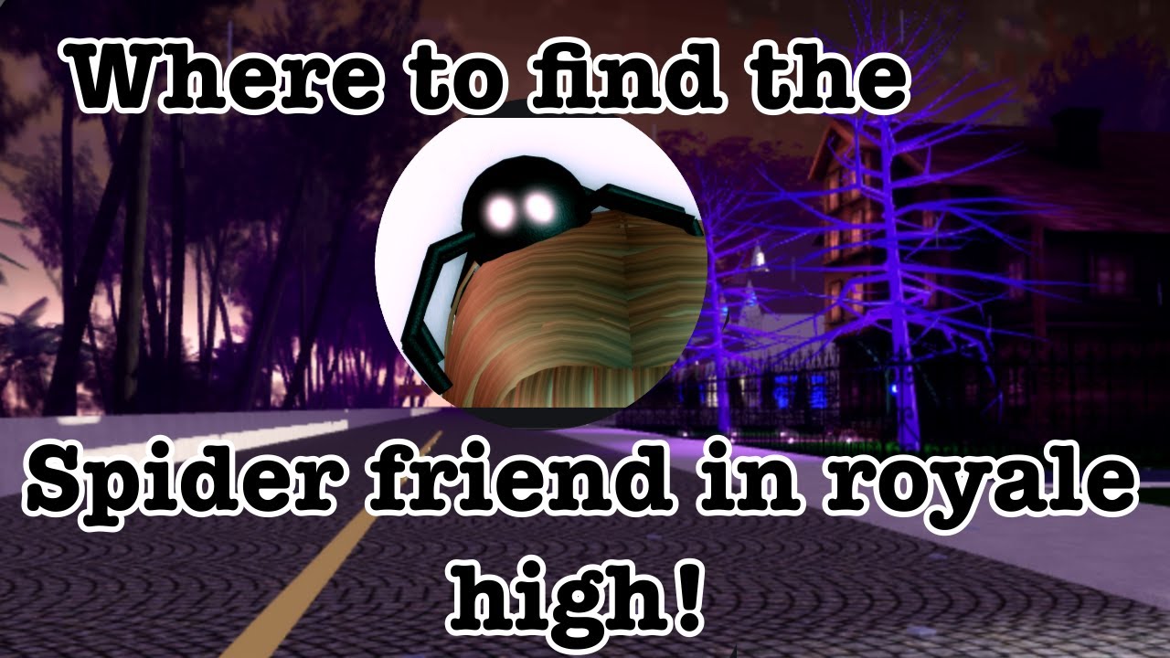 Where to find the spider friend chest location! Royale high 2020 - YouTube