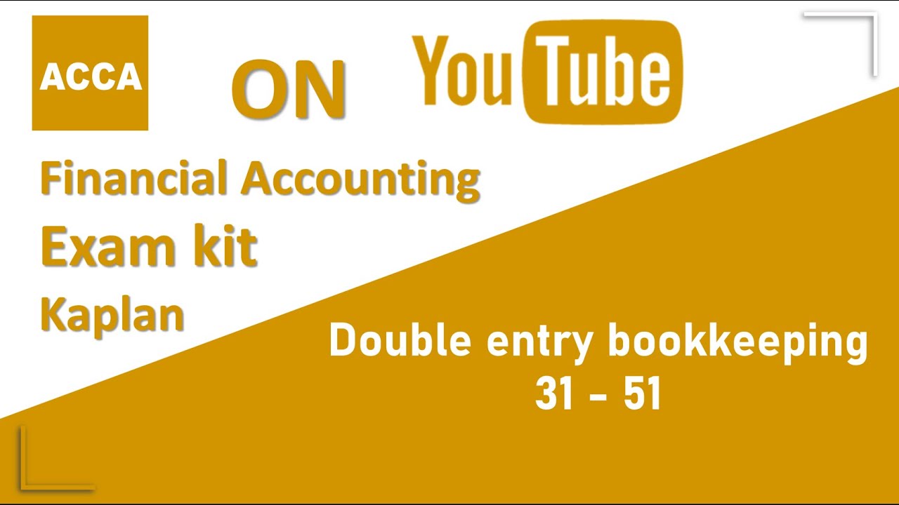 Financial Accounting FA F3 Kaplan Exam Kit Double Entry Bookkeeping 31 financial-accounting-fa-f3-kaplan-exam-kit-double-entry-bookkeeping-31