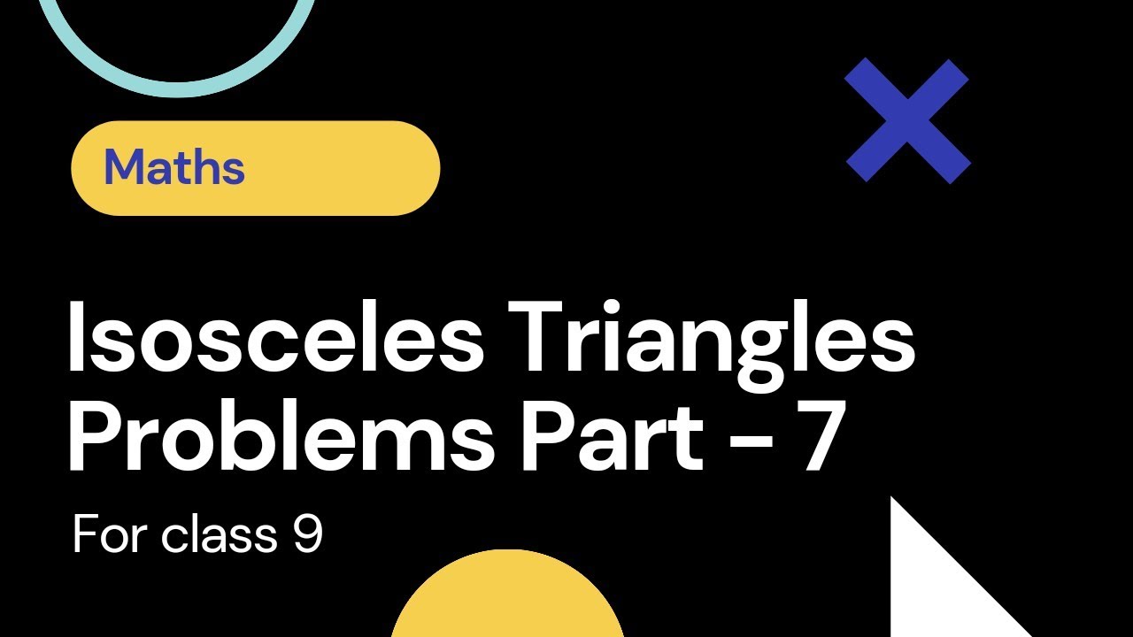 Isosceles Triangles Problems Part VII - YouTube