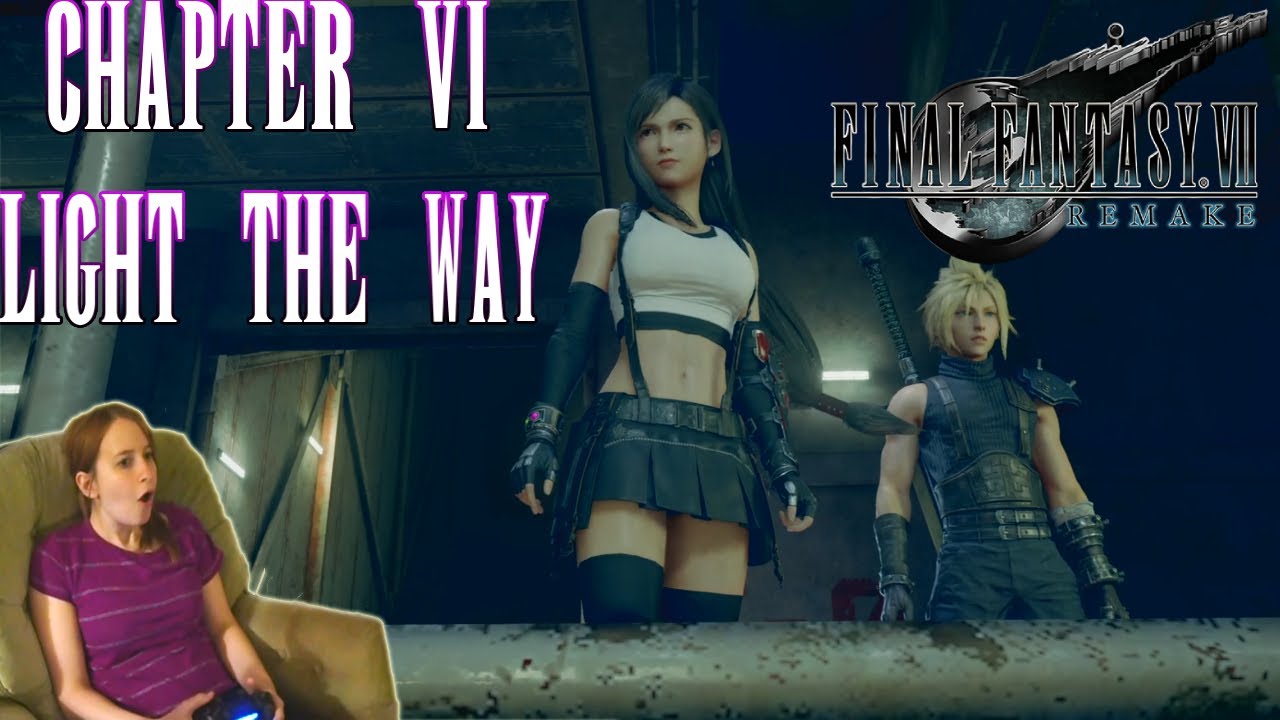 Final Fantasy VII Remake Chapter 6: Light The Way - First Playthrough ...