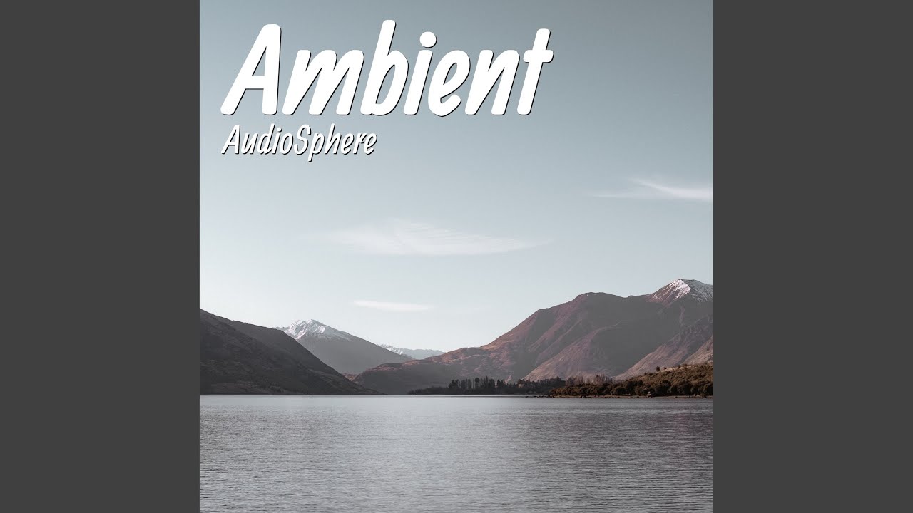 Ambient Sky - YouTube
